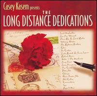 Casey Kasem Presents: The Long Distance Dedications by Various Artists ...