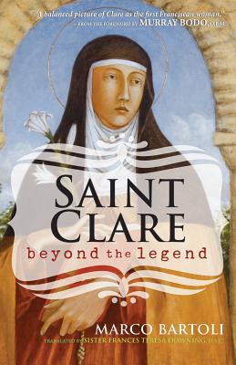 Saint Clare: Beyond the Legend by Marco Bartoli: Compare Prices on New ...