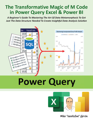 The Transformative Magic of M Code in Power Query Excel & Power Bi: A ...