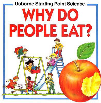 Why Do People Eat? by Kate Needham: Compare Prices on New & Used Copies ...